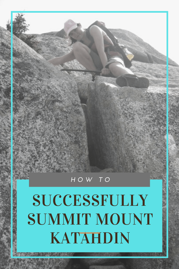 Beginners guide to successfully summit Mount Katahdin