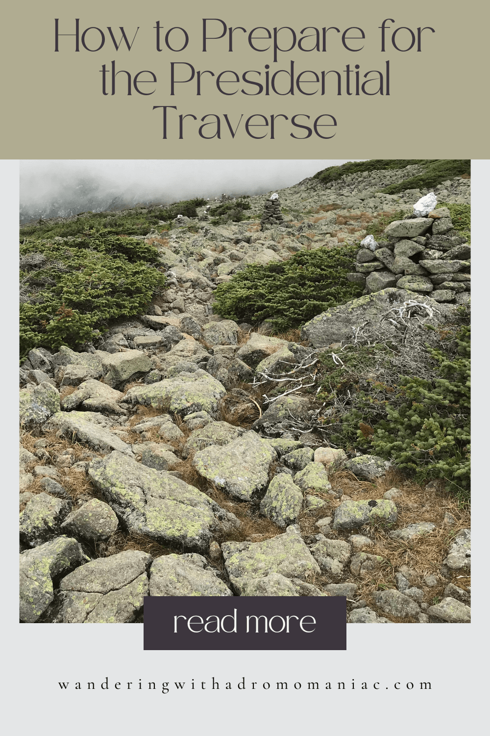 How to prepare for the Presidential Traverse: Hiking Guide