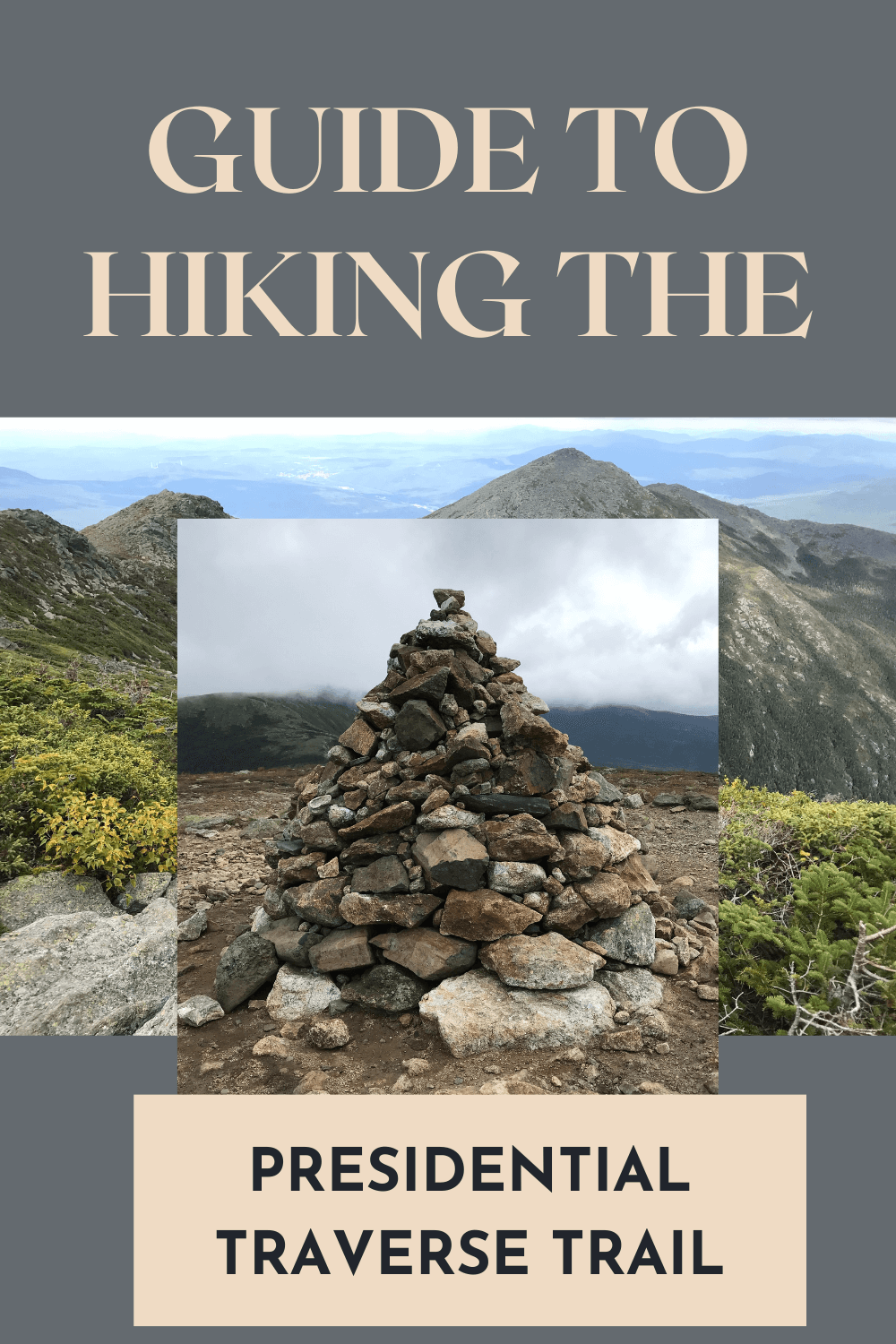 A Complete Guide to Hiking the Presidential Traverse Trail