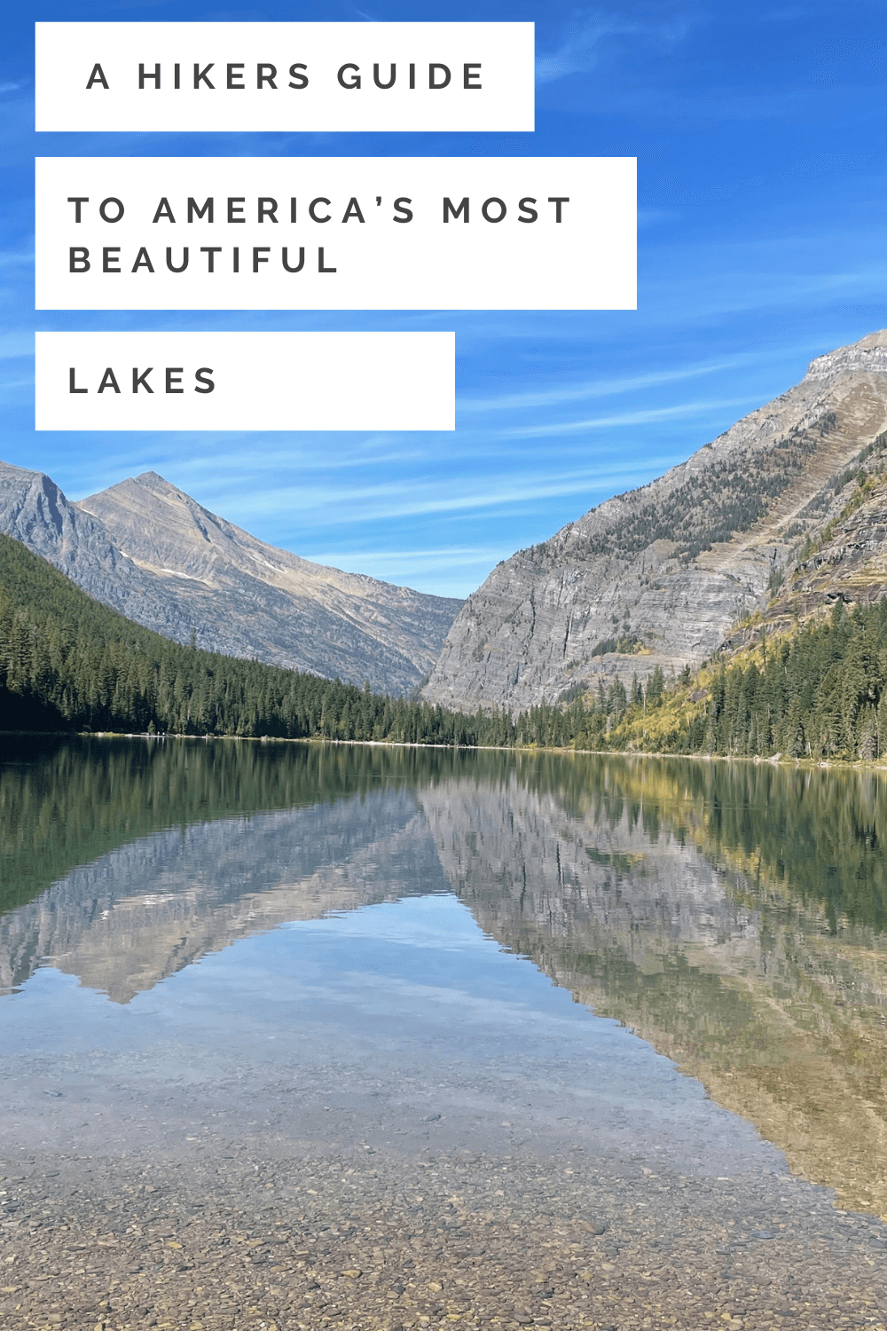 A hiker’s guide to America’s most beautiful lakes