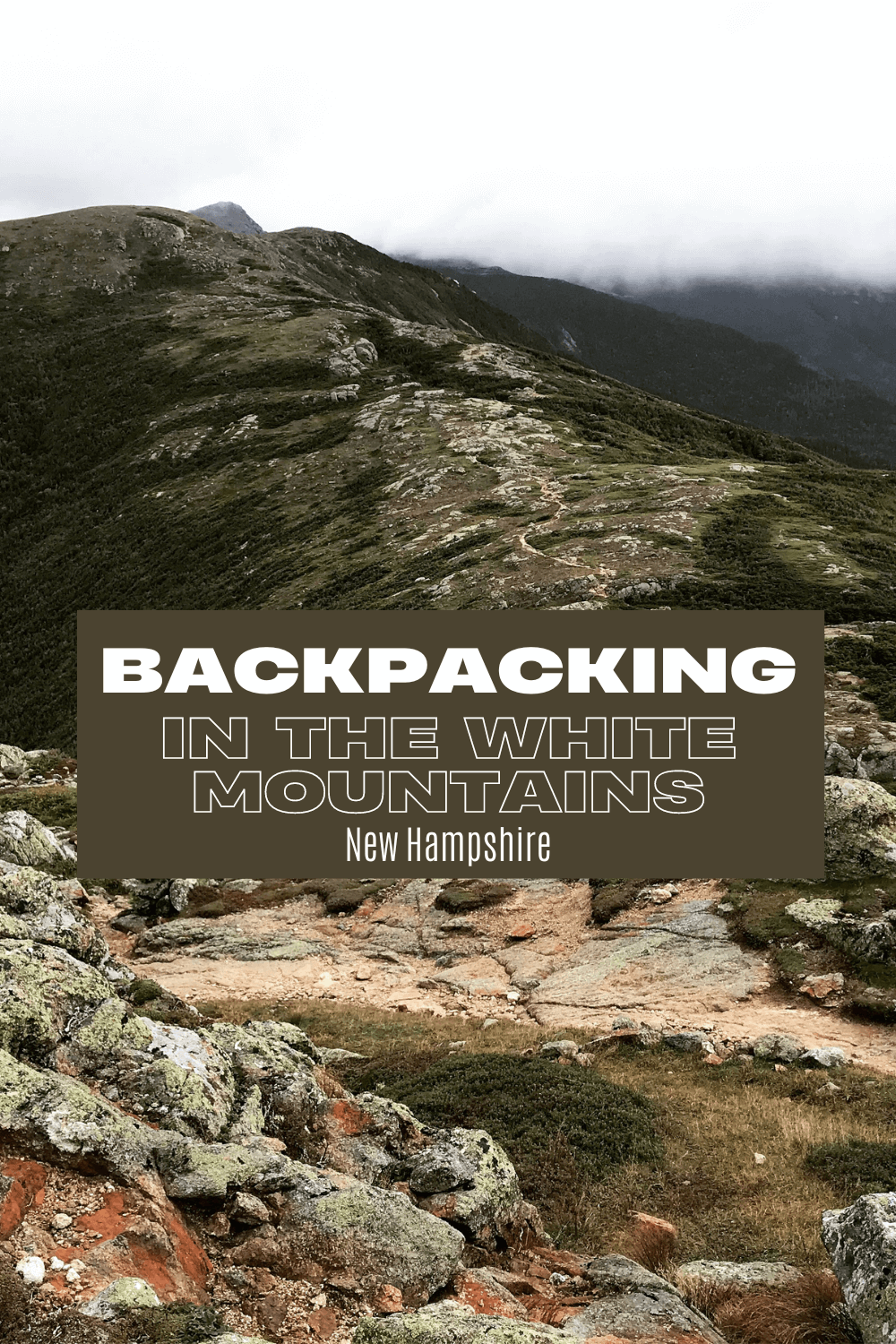 Backpacking in the White Mountains, New Hampshire