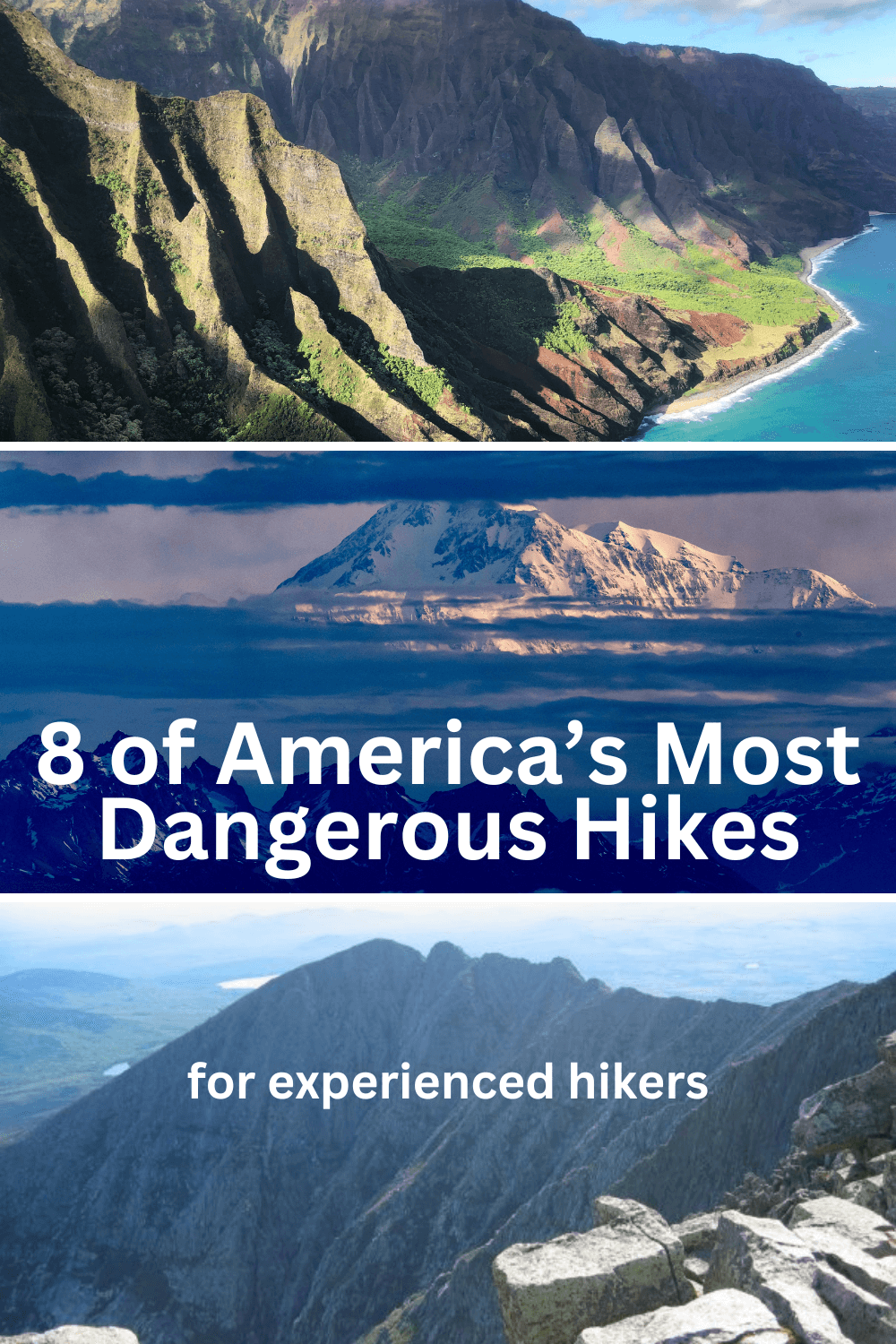 8 of America’s most dangerous hikes for experienced hikers